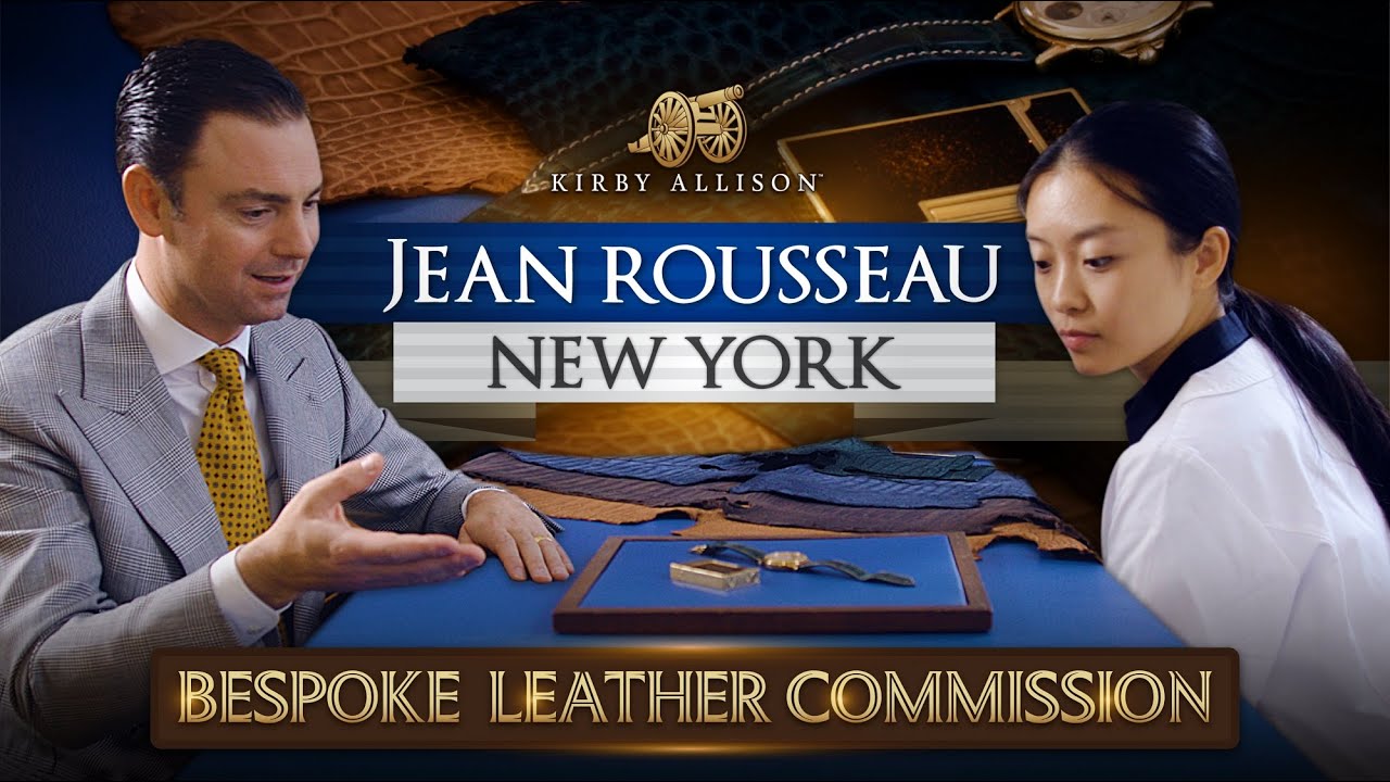 Visiting Jean Rousseau New York | Surprise Bespoke Commission | Kirby ...