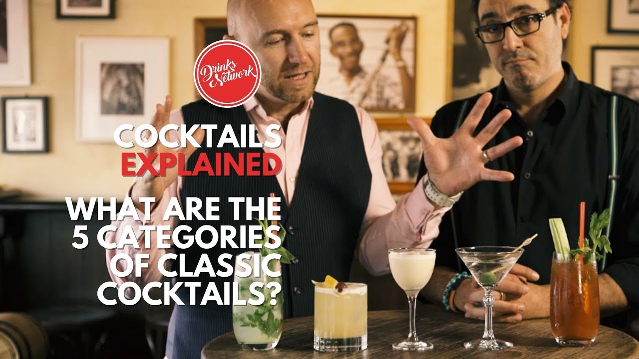 What are The 5 Categories of Classic Cocktails? | Cocktails Explained ...
