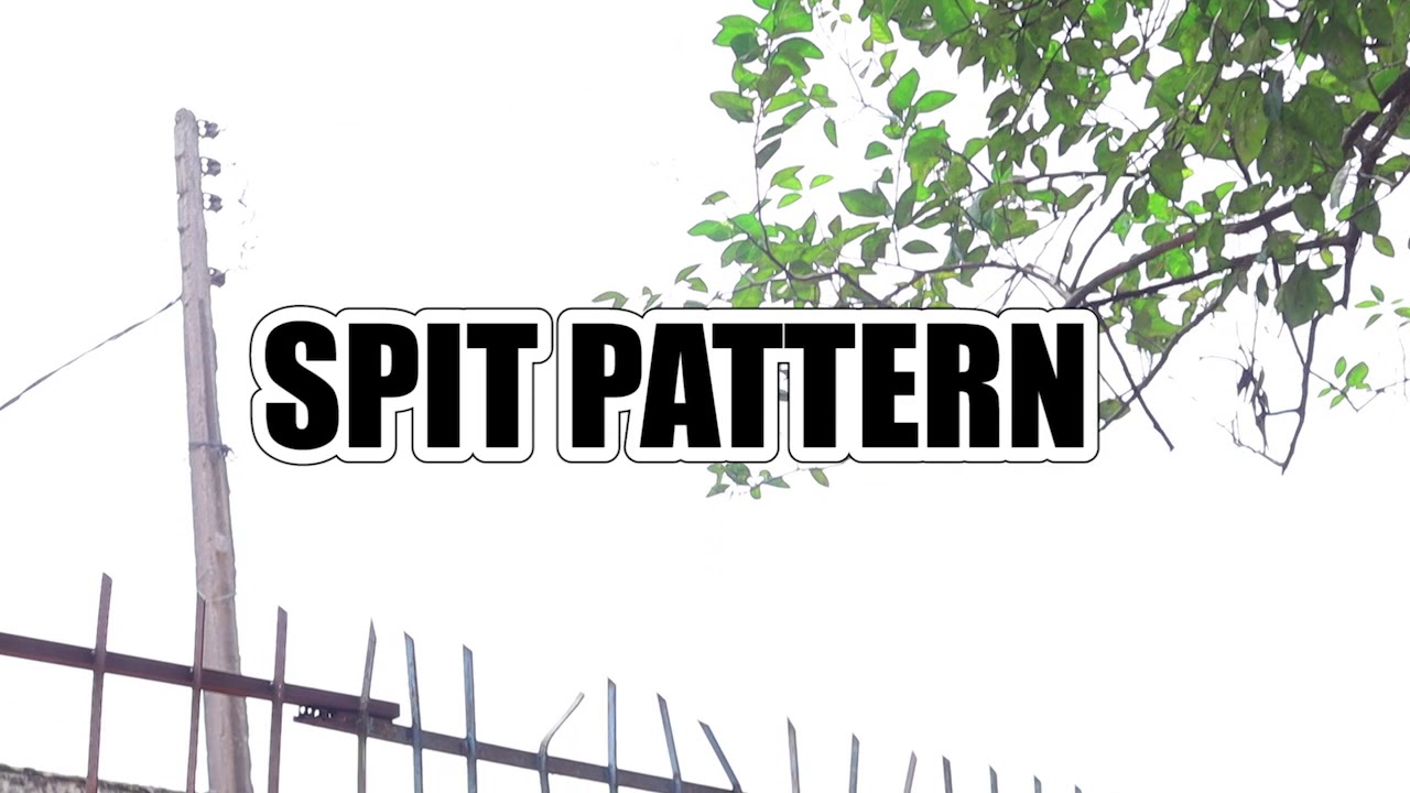 Spit pattern - YouTube