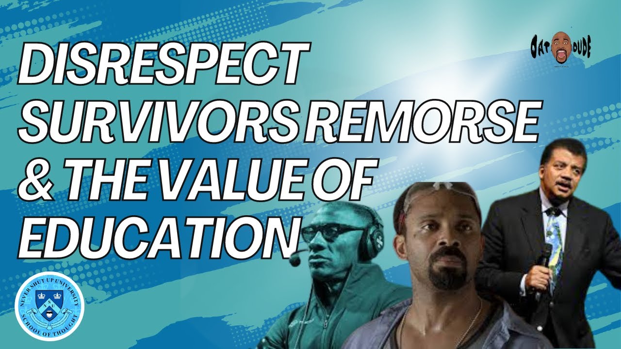 TODAYS GENERATION IS DISRESPECTFUL! WE ALL GOT SURVIVORS REMORSE ...