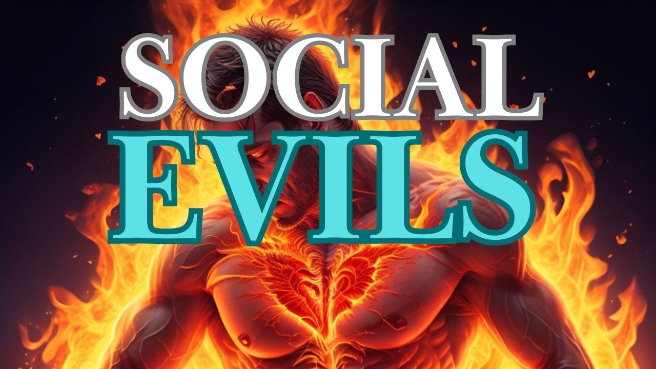 Social Evils - YouTube