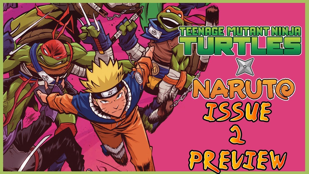 ninja turtles x naruto issue 2 preview - YouTube