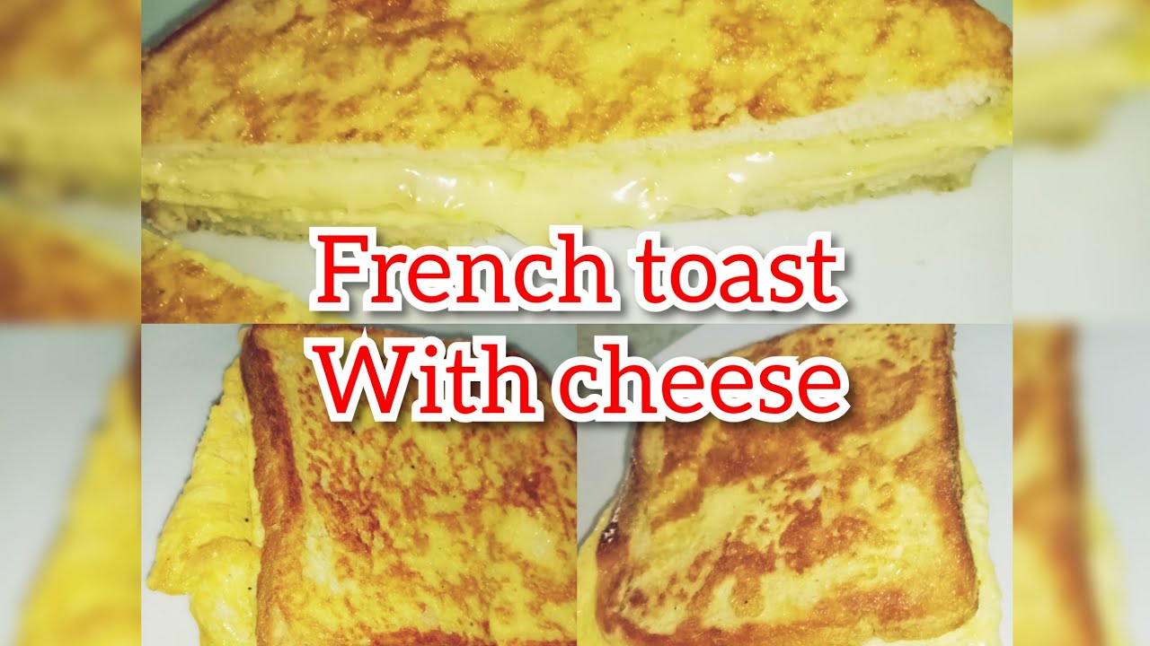 French toast with cheese - YouTube