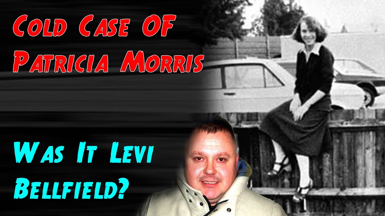 Patricia 'Patsy' Morris Cold Case | True Crime | Was it Levi Bellfield ...