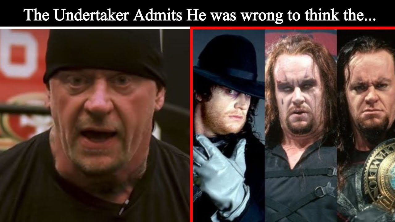 The Undertaker Admits He Was Wrong to Think the Business had gone soft ...