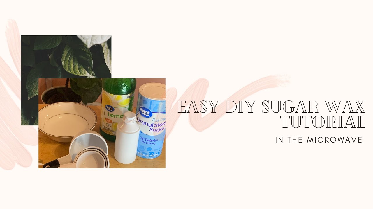 D.I.Y. Sugar Wax Tutorial | Beginner Friendly | Microwavable - YouTube