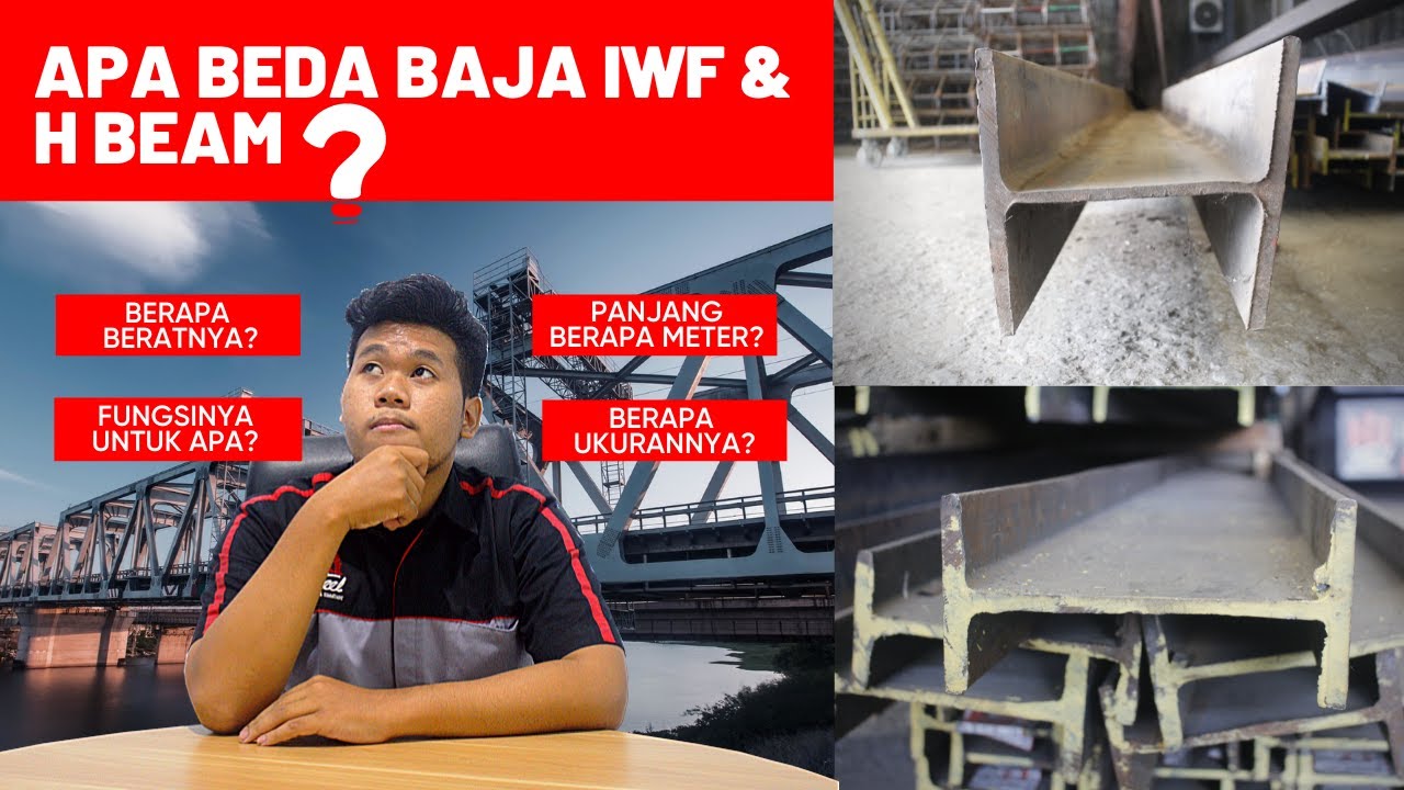 Perbedaan Baja IWF & H Beam - YouTube