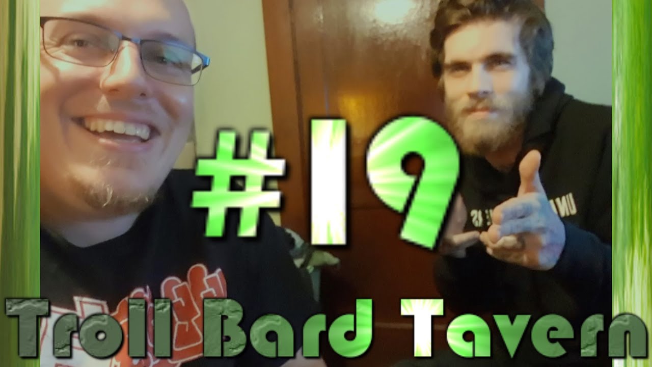 Troll Bard Tavern: Episode 19 - YouTube