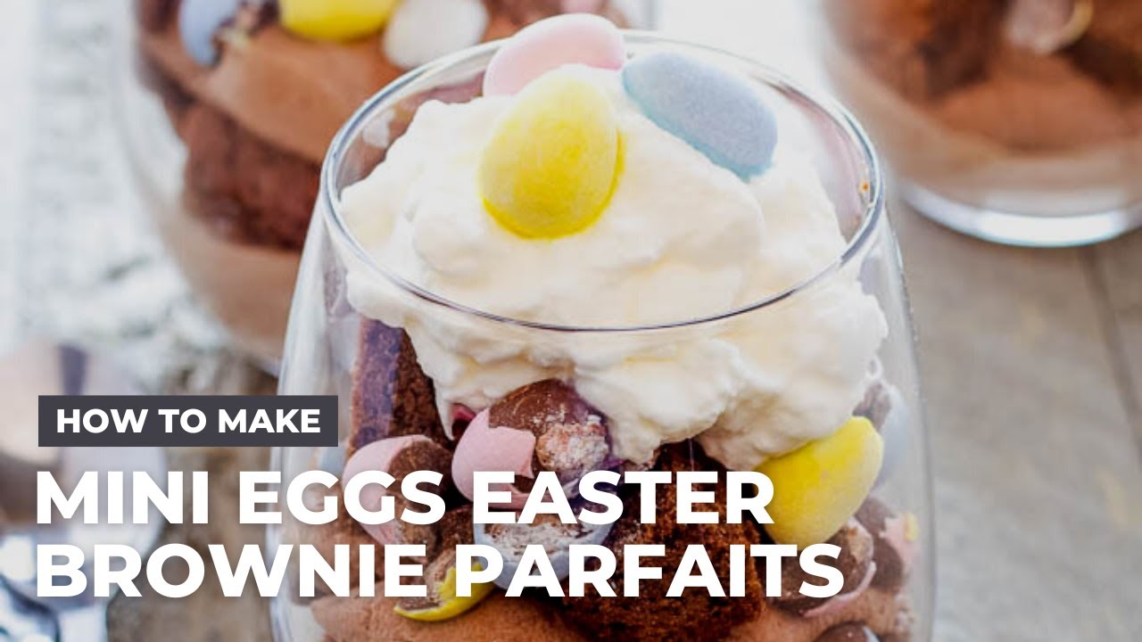 How to Make Mini Eggs Easter Brownie Parfaits - YouTube