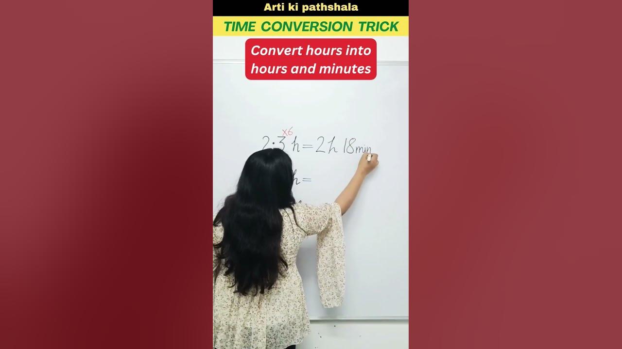 How To Convert Hours Into Hours And Minutes TIME CONVERSION TRICK how-to-convert-hours-into-hours-and-minutes-time-conversion-trick
