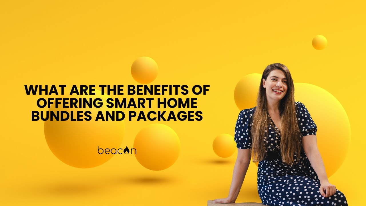 What are the benefits of offering smart home bundles and packages - YouTube