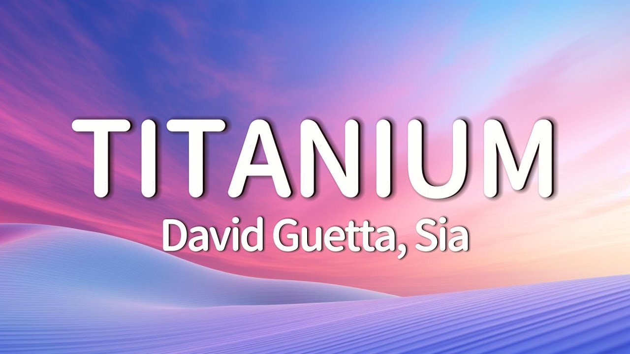 David Guetta - Titanium (Lyrics) ft. Sia - YouTube
