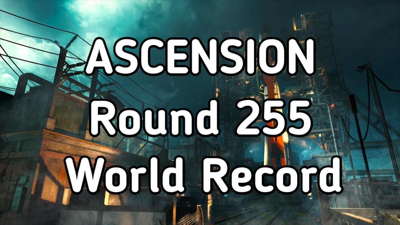 Ascension round 255 World Record BLACK OPS 3 ZOMBIE - YouTube