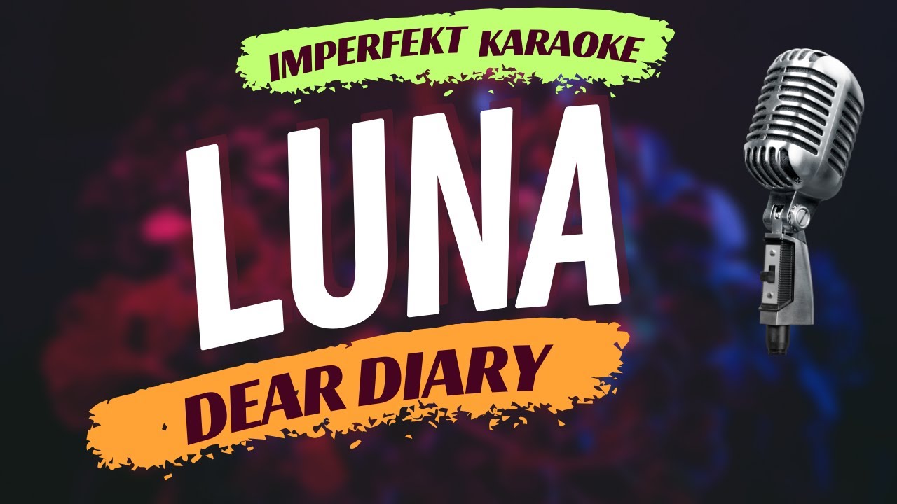 Luna karaoke - Dear Diary - YouTube