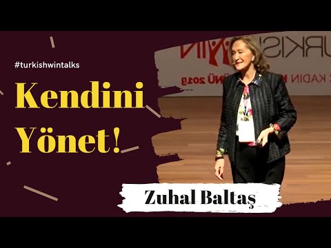 KENDİNİ YÖNETEBİLİRSİN!   Prof  Dr  Zuhal Baltaş Genç Kadın Kariyer Günü GKKZ 2019