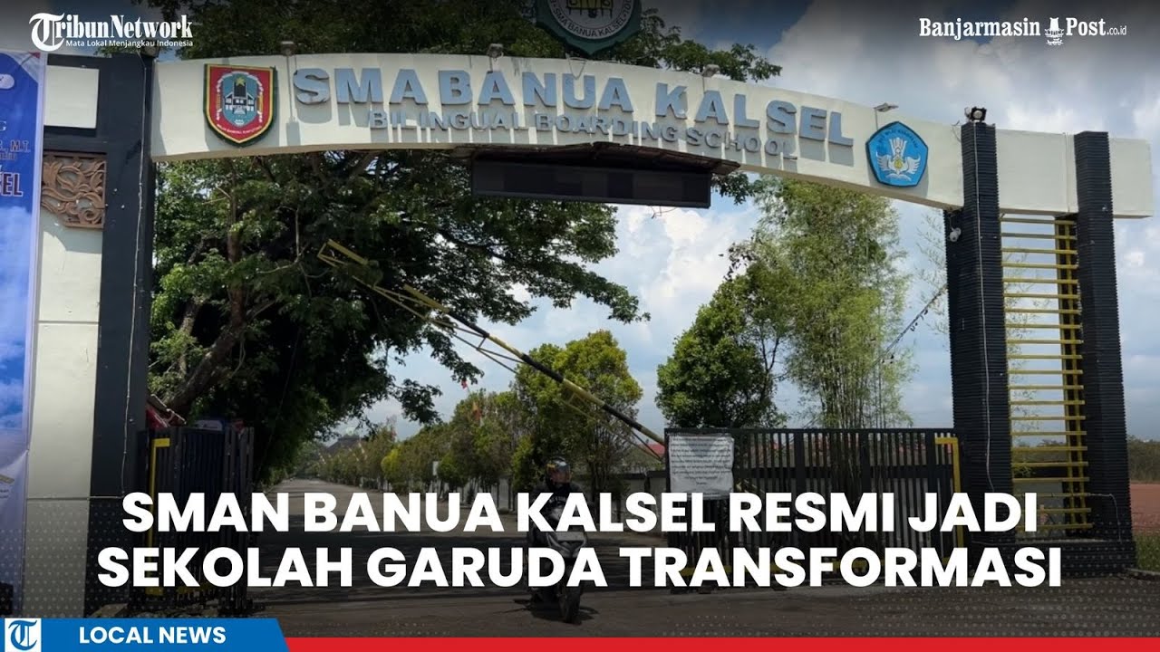 Satu-satunya di Kalsel, SMAN Banua Dinobatkan sebagai Sekolah Garuda ...