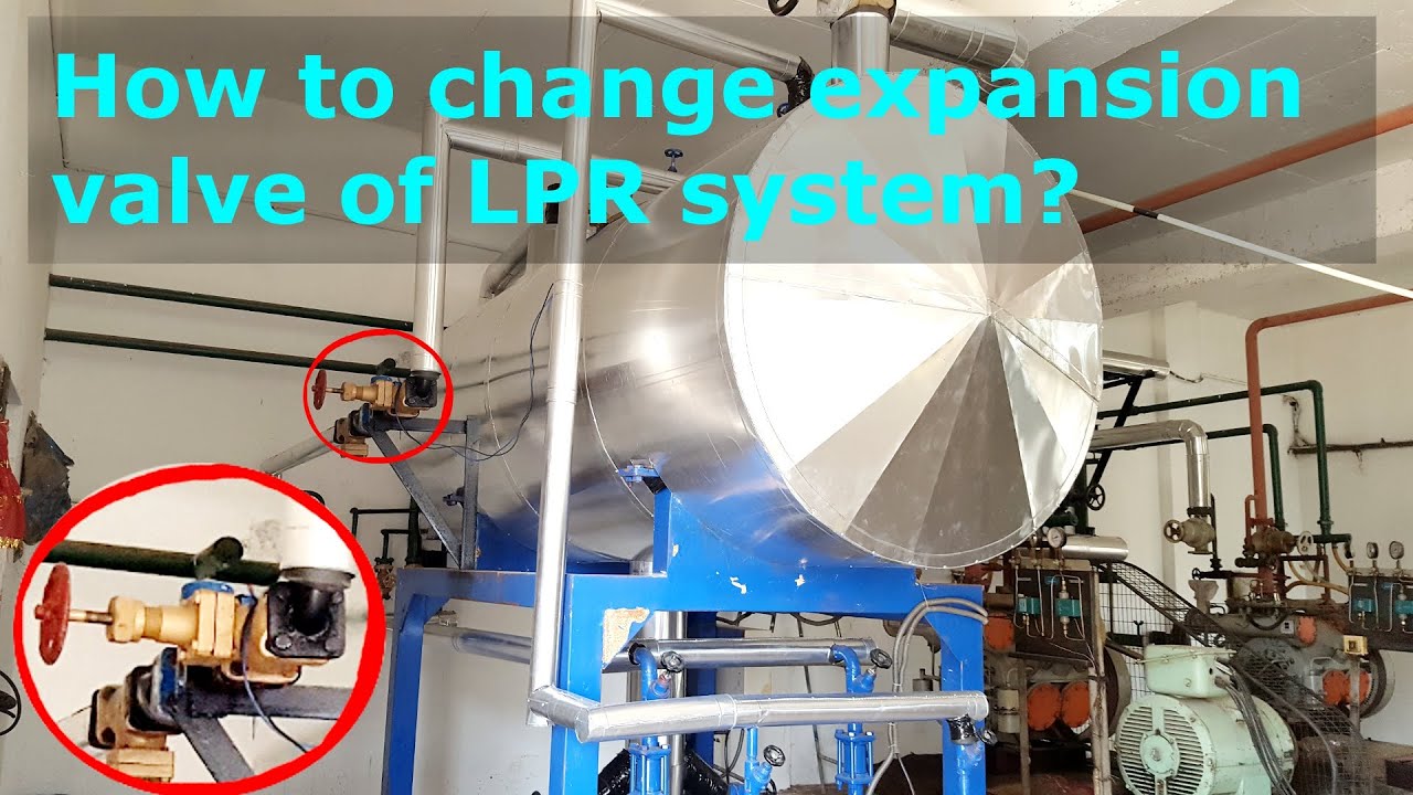 How to change expansion valve of LPR system - YouTube