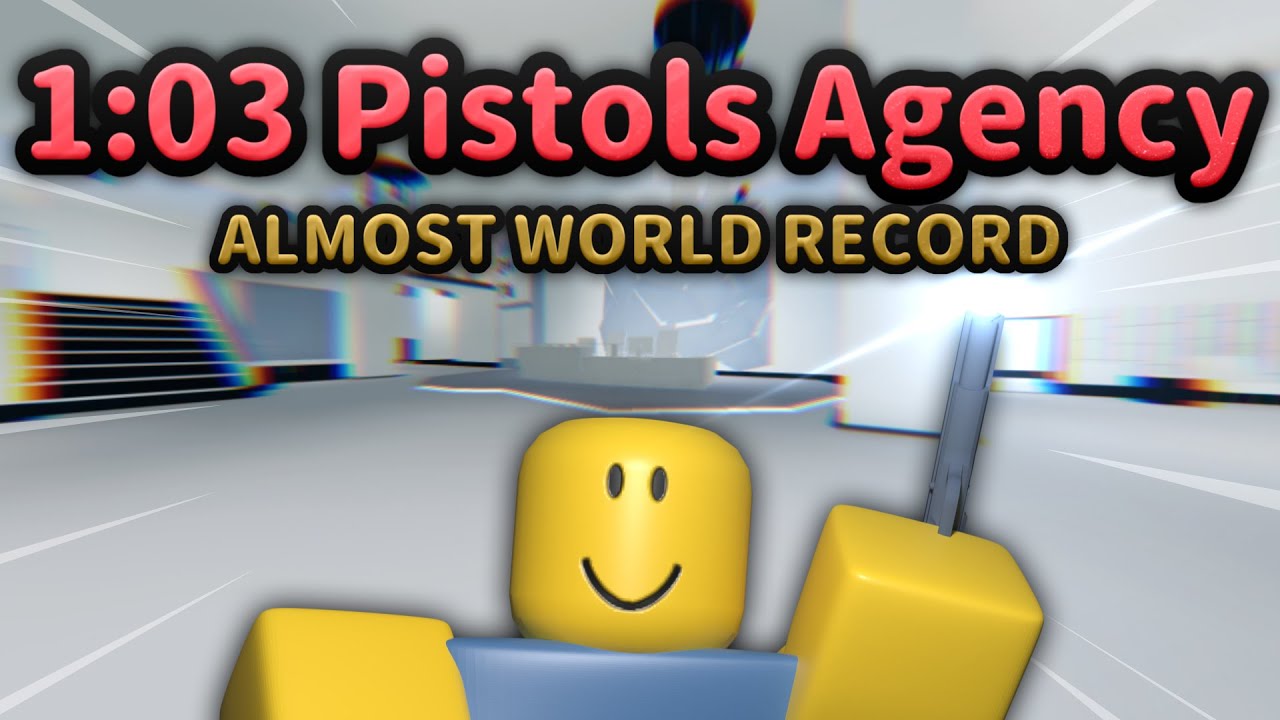 1:03 Pistols on Agency. (Roblox Arsenal) (ALMOST WORLD RECORD) - YouTube