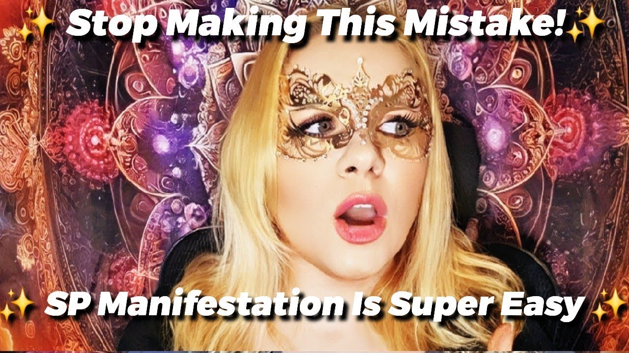 💜 The Simple Shift That Makes SP Manifestation Easy! Avoid This Common Mistake 👀 - YouTube