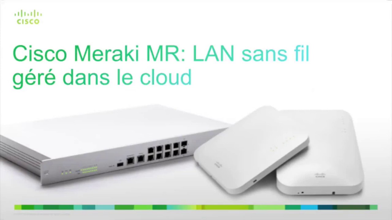 Cisco Meraki MR - Démonstration gestion réseau wifi dans le cloud - YouTube