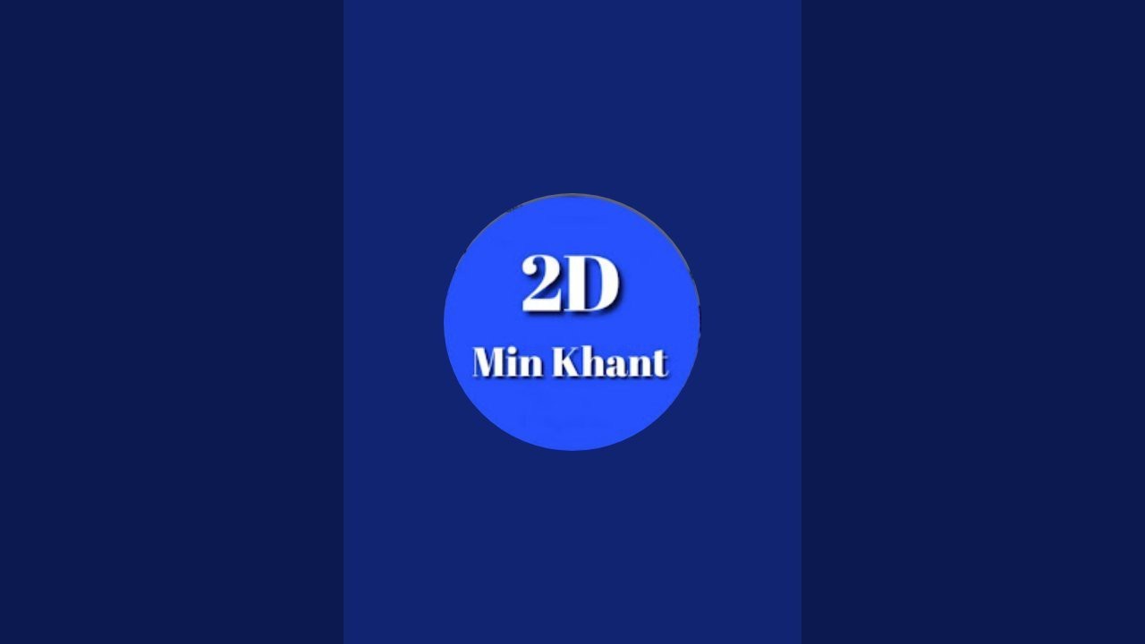 2D Min Khant (2) is live!#မူကြည့်မယ်🥰 - YouTube