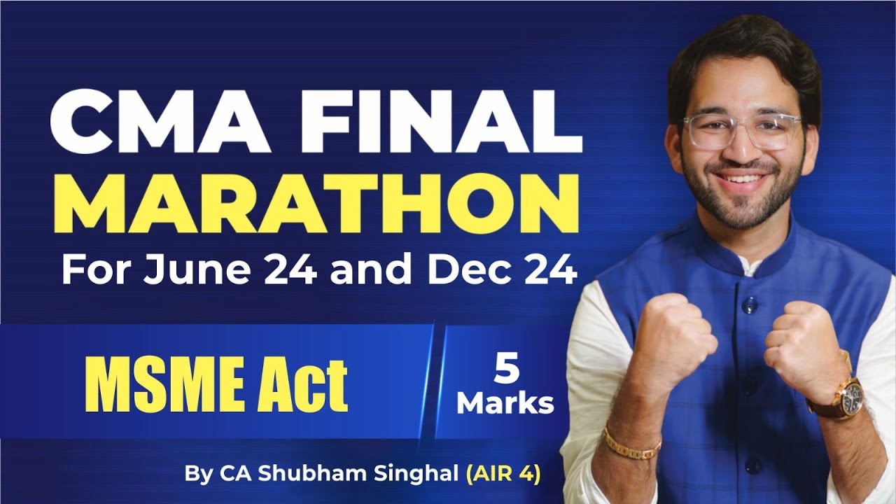 CMA Final MSME Act Micro Small Medium Enterprises ICAI | CA | CS | CMA ...