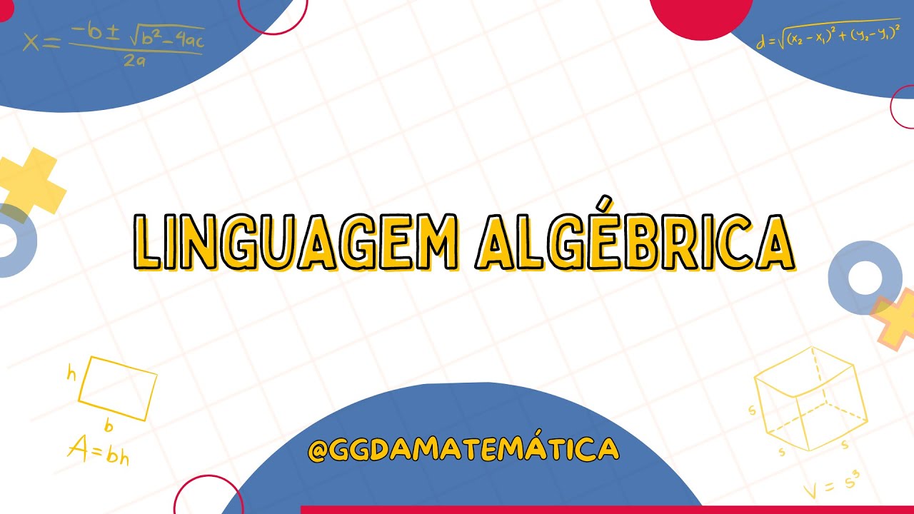 LINGUAGEM ALGÉBRICA | GGdaMatemática - YouTube