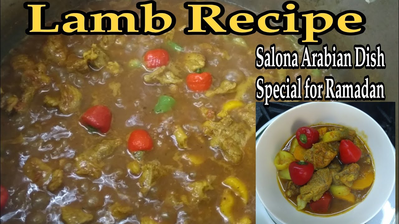 LAMB SALONA RECIPE | ARABIAN FAMOUS Dish #arabicfoods - YouTube