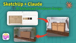AI Enhanced Furniture Design - SketchUp + Claude | SketchUp Assist