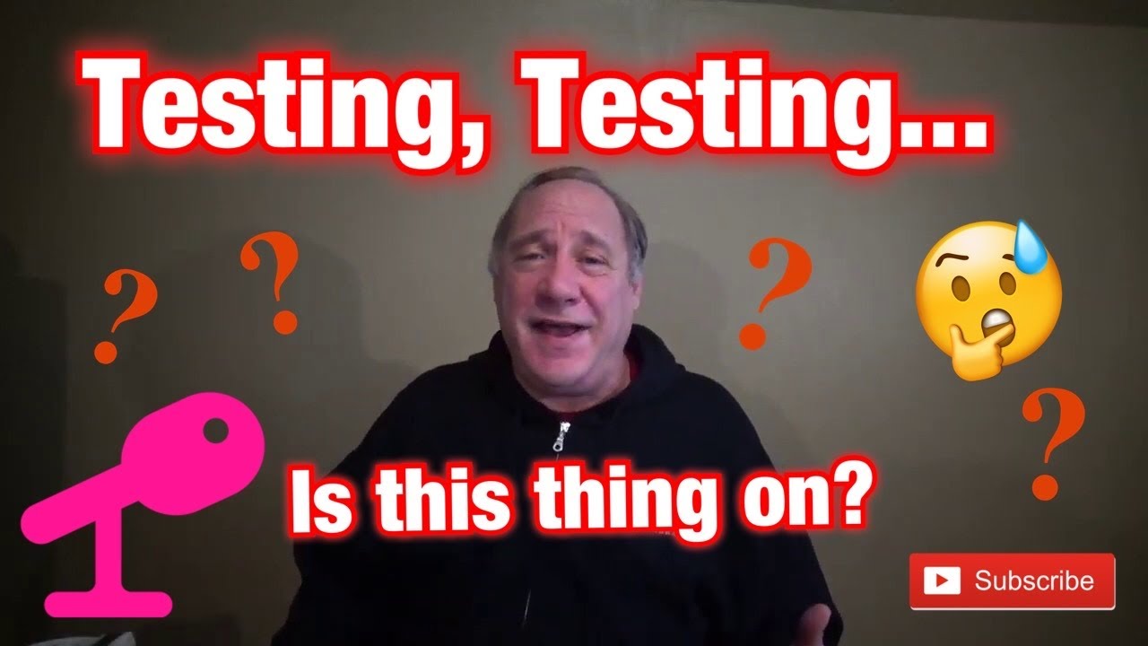 Testing One Two Three... Testing 5-11-2020 - YouTube