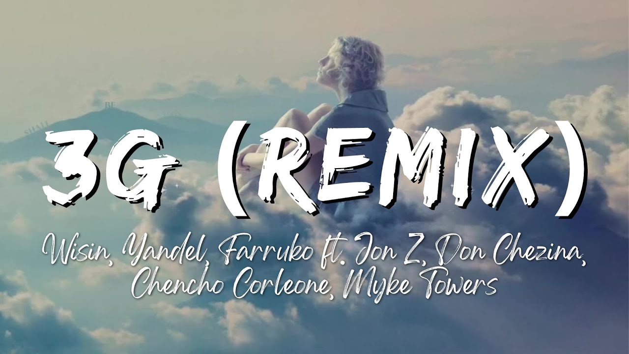 Wisin, Yandel, Farruko - 3G (Remix) (Letra) ft. Jon Z, Don Chezina ...