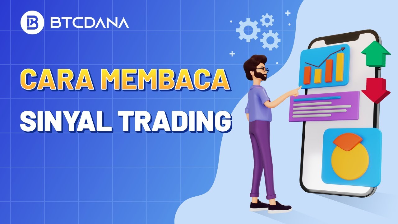 Cara Membaca Sinyal Trading - BtcDana - YouTube