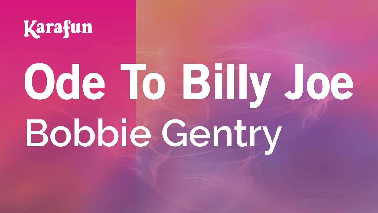 Ode to Billy Joe - Bobbie Gentry | Karaoke Version | KaraFun - YouTube ...