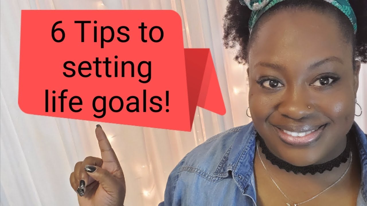 How to set life goals / Tips to set goals and stay on track! - YouTube