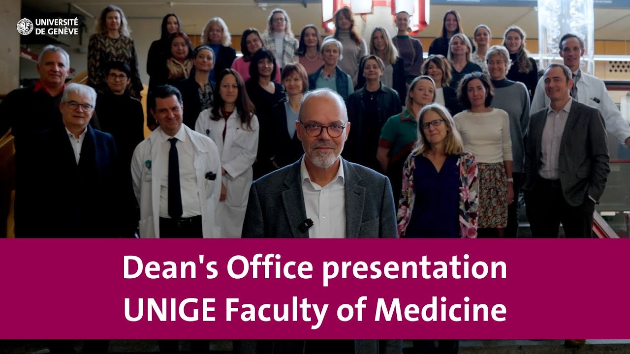 Dean’s Office presentation, UNIGE Faculty of Medicine - YouTube