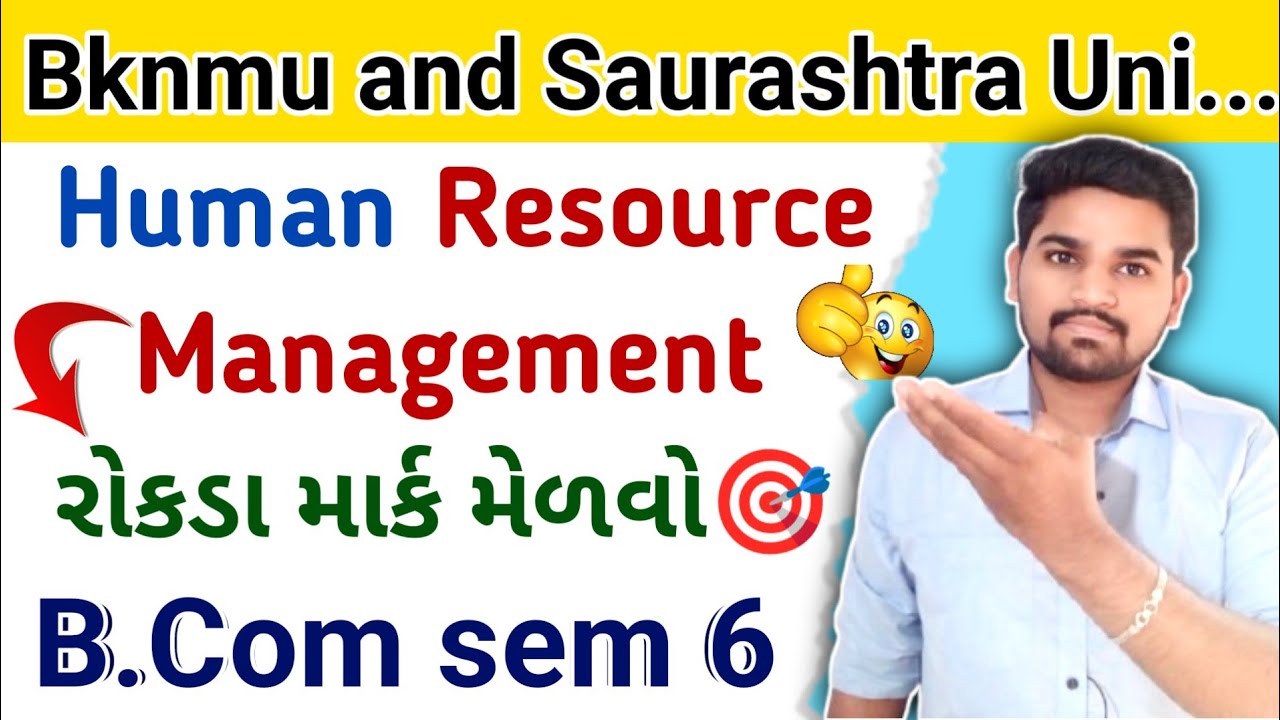 B.Com sem 6 Human Resource Management l Bknmu and Saurashtra university ...