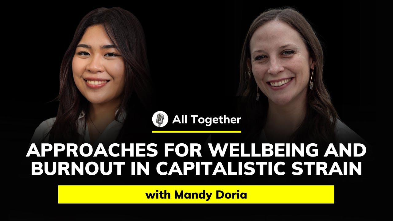 Mandy Doria: Approaches for Wellbeing and Burnout in Capitalistic ...