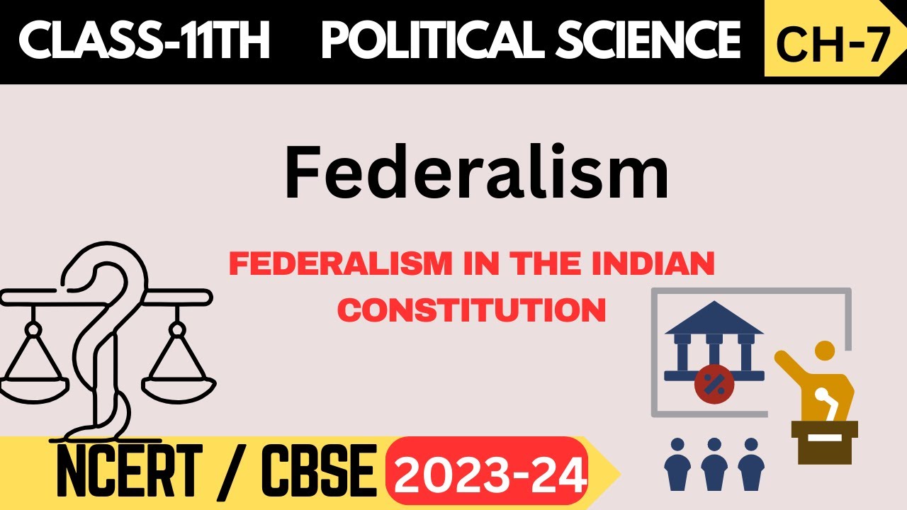 Class 11th Political Science I Ch- 7 - Federalism | Part 3: Federalism ...