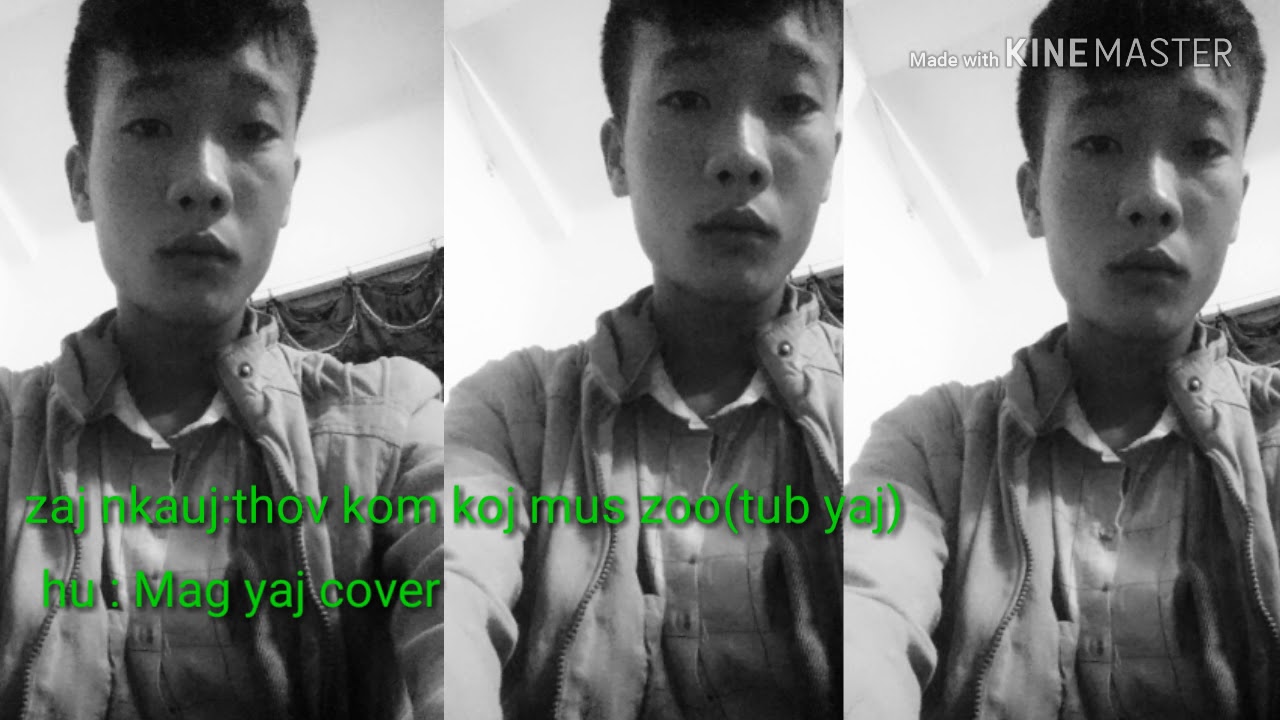 Thov kom koj mus zoo by tub yaj cover Mag yaj - YouTube