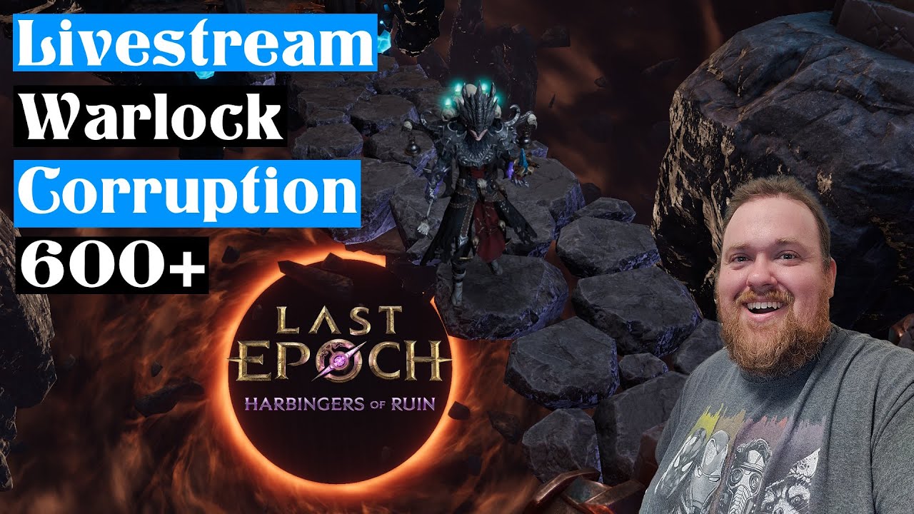 Last Epoch: Corruption 600+ (Torment Warlock) - YouTube
