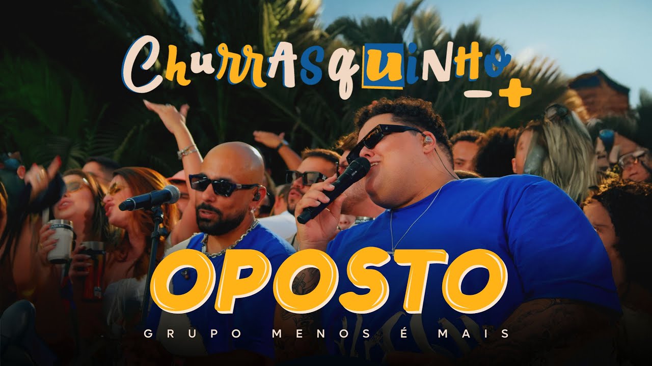 Grupo Menos é Mais - Oposto (Clipe Oficial) - YouTube Music