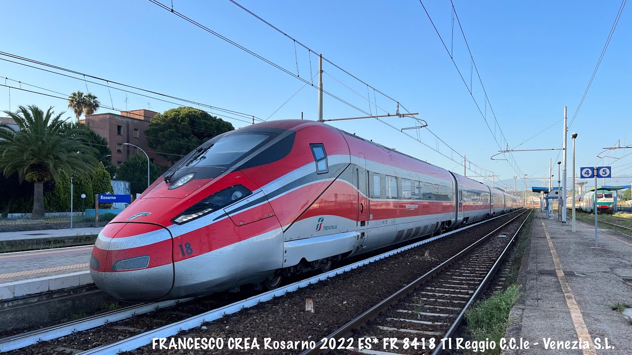 ES* FR 8418 TI FRECCIAROSSA 1000 Reggio di Calabria C.le - Venezia ...