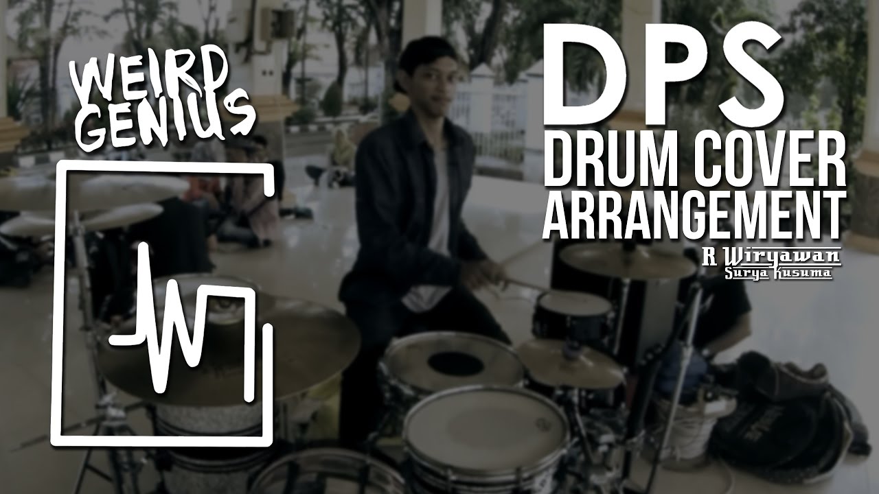 [STREET DRUM] Weird Genius - DPS // Drum Cover Arrangement - YouTube