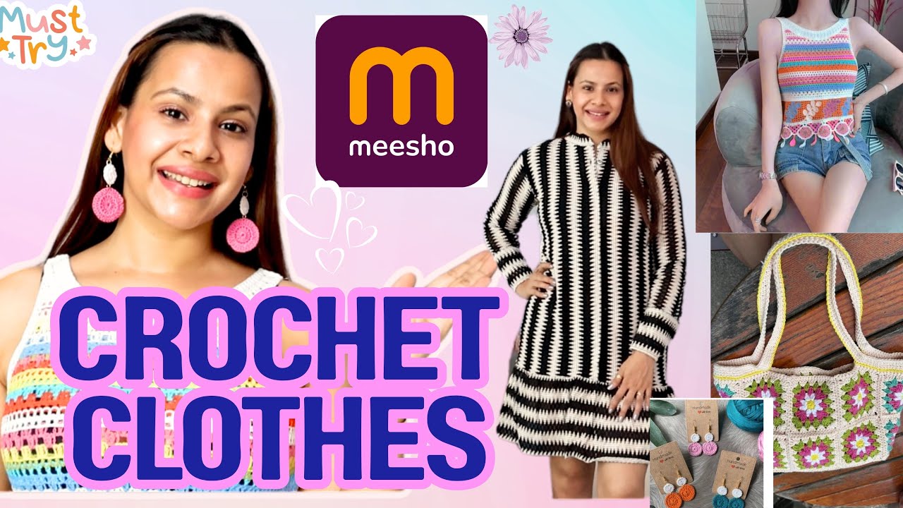 I tried MEESHO CROCHET CLOTHES | Meesho summer haul | #meesho - YouTube