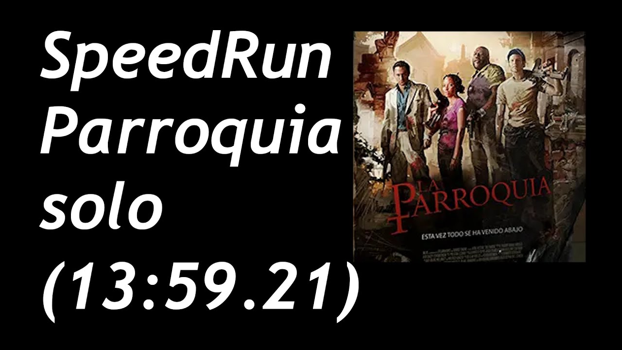 L4D2 - Speedrun - The Parish - Solo (13:59) - YouTube