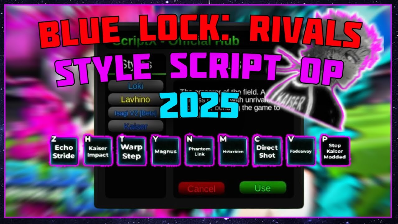 Blue Lock: Rivals CUSTOM STYLES Script – KAISER, LAVINHO, LOKI & NEL ...