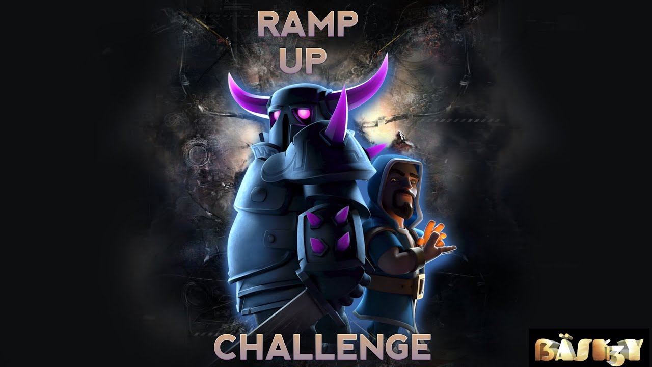 RAMP UP CHALLENGE - CLASH ROYALE - YouTube
