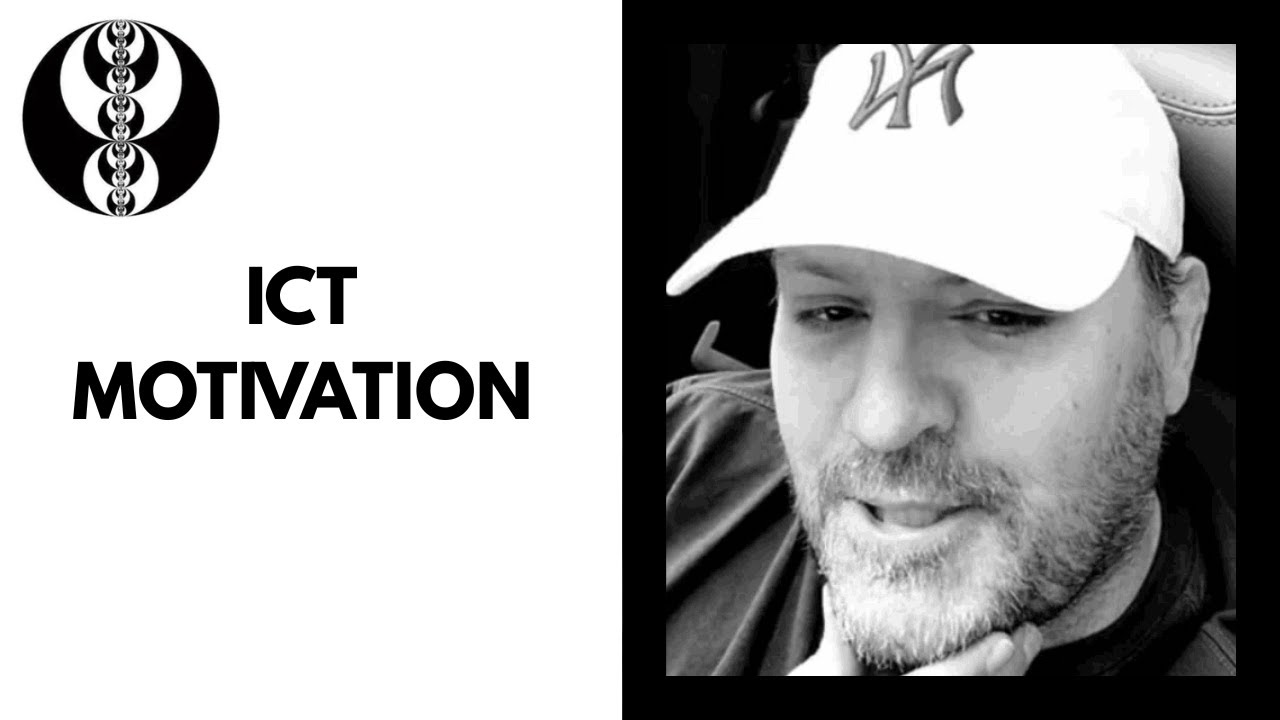 ICT TRADING MOTIVATION - YouTube