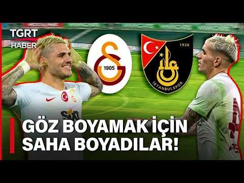 Galatasaray İstanbulspor Maçında Sahadaki Yeşil Boyanın Sırrı! - Tuna Öztunç İle TGRT Ana Haber