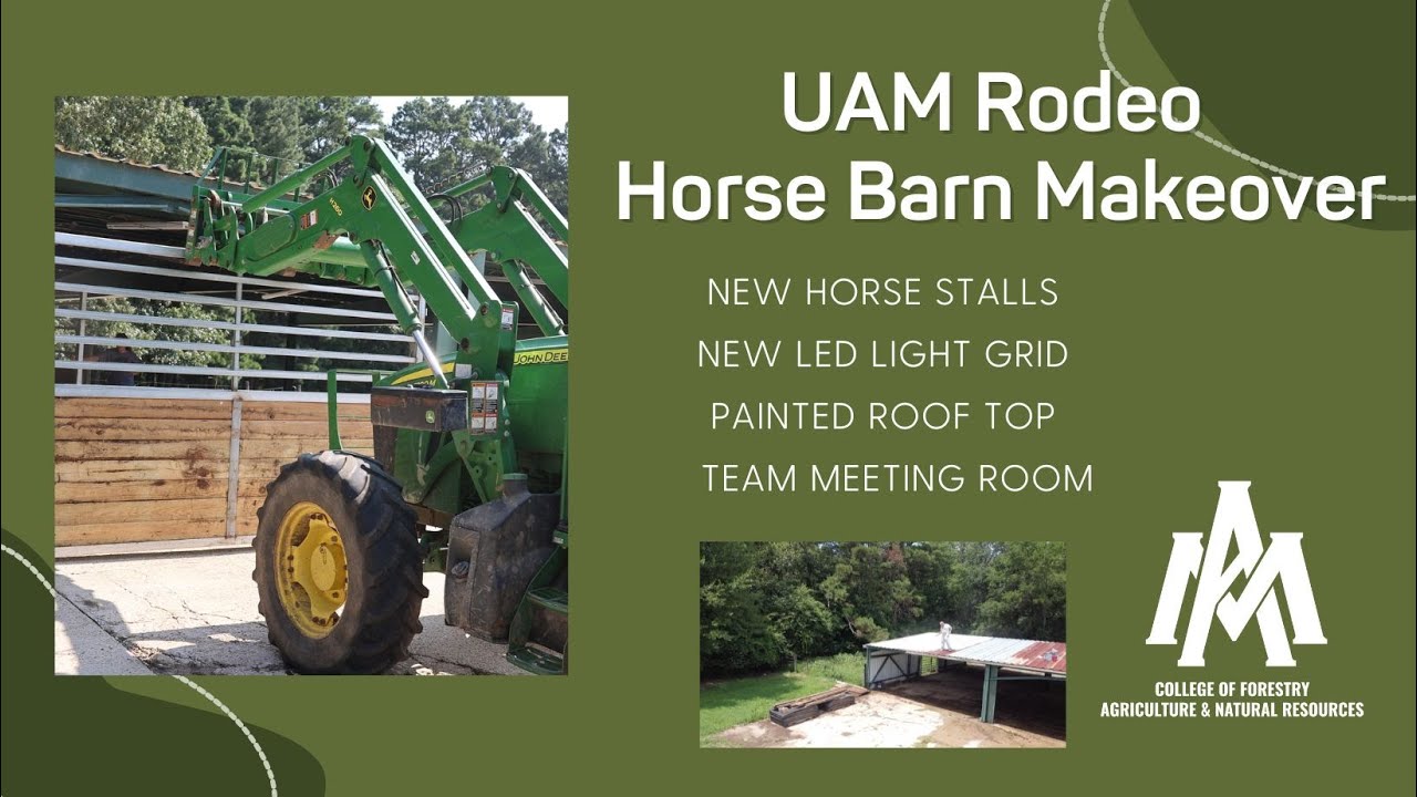 UAM Rodeo Horse Barn Makeover - YouTube